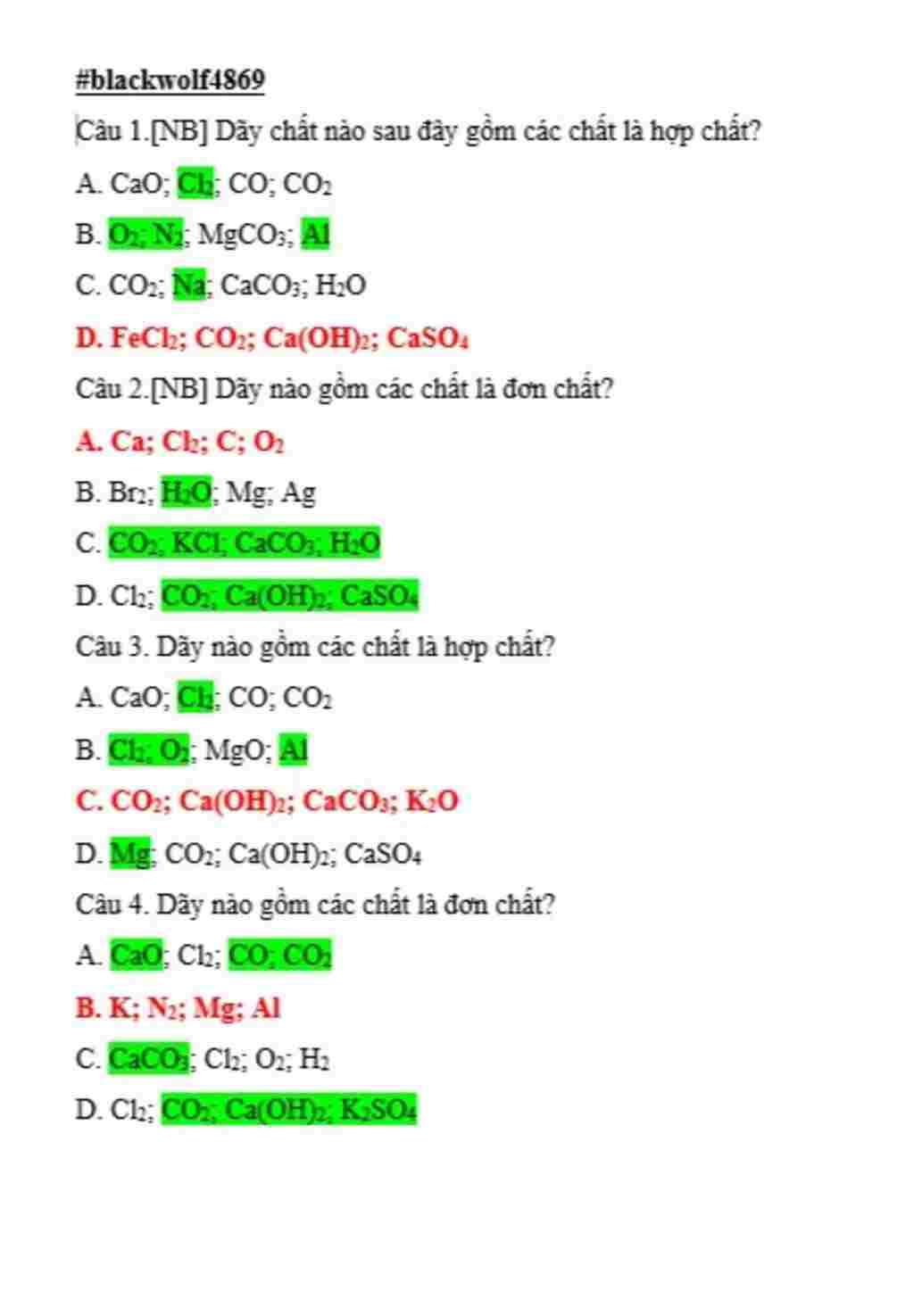 Hóa học Lớp 8: Câu 1.[NB] Dãy chất nào sau đây gồm các chất là hợp chất? A. CaO; Cl2; CO; CO2 B ...