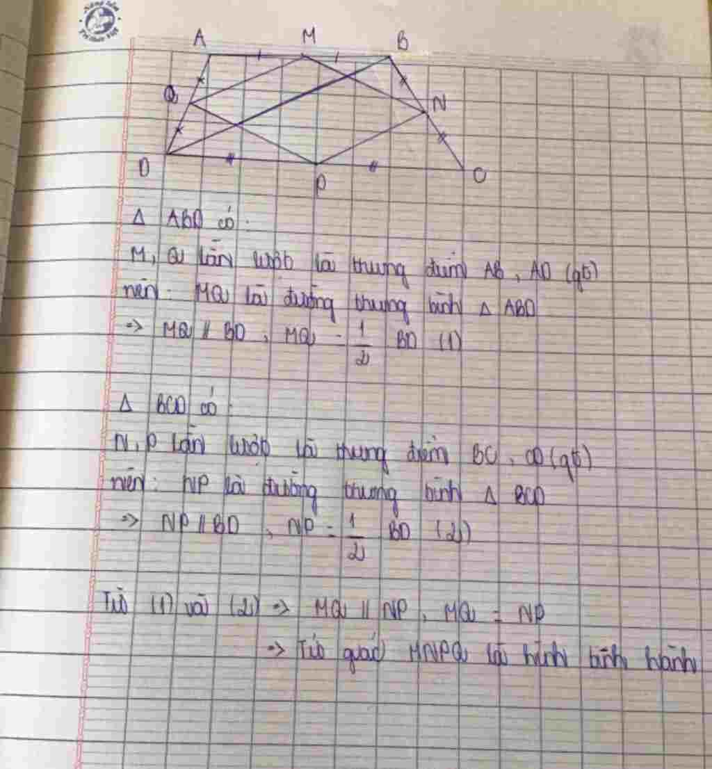 Toán Lớp 8: cho tứ giác ABCD có M,N,P,Q là trung điểm của AB, BC, CD, DA. Chứng minh MNPQ là ...