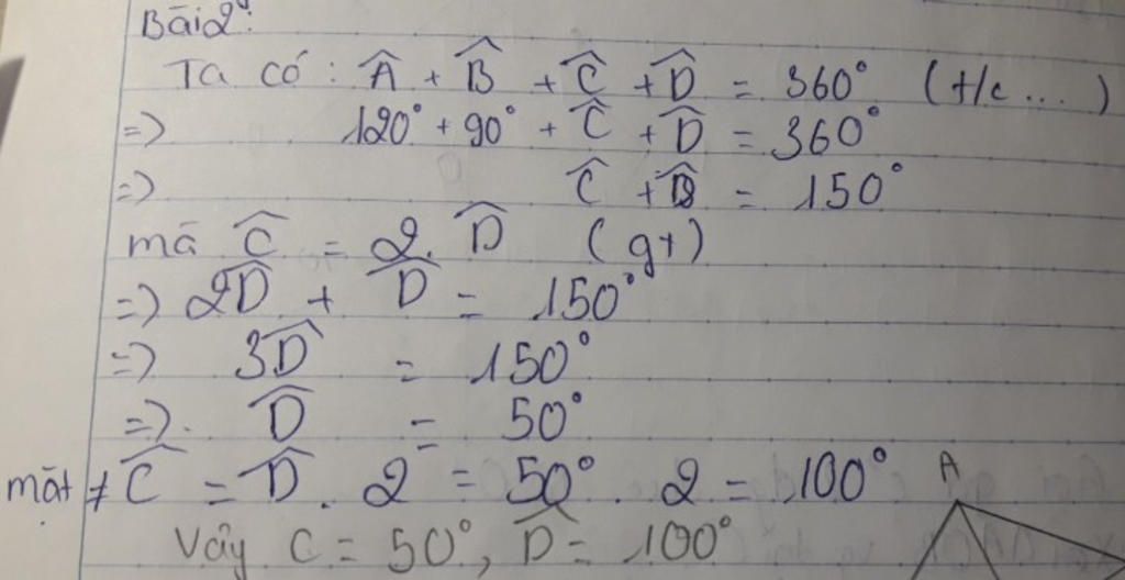 Toán Lớp 8: Tính số đo các góc C và D của tứ giác ABCD biết góc A = 120 ...
